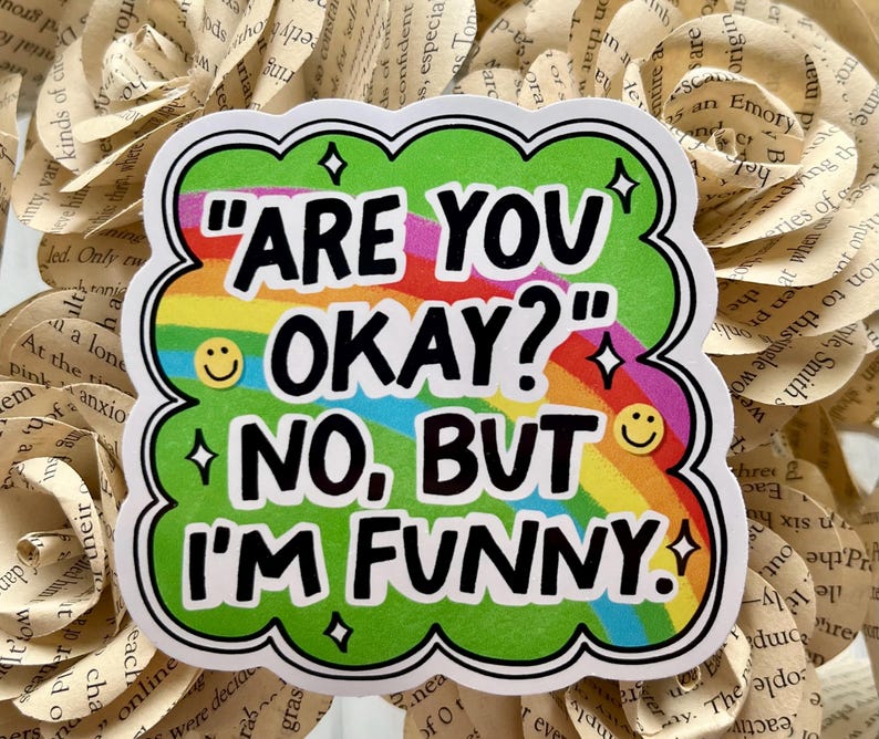 Are You Ok Sticker, Funny Sticker, Now Go Slay Sticker - Etsy