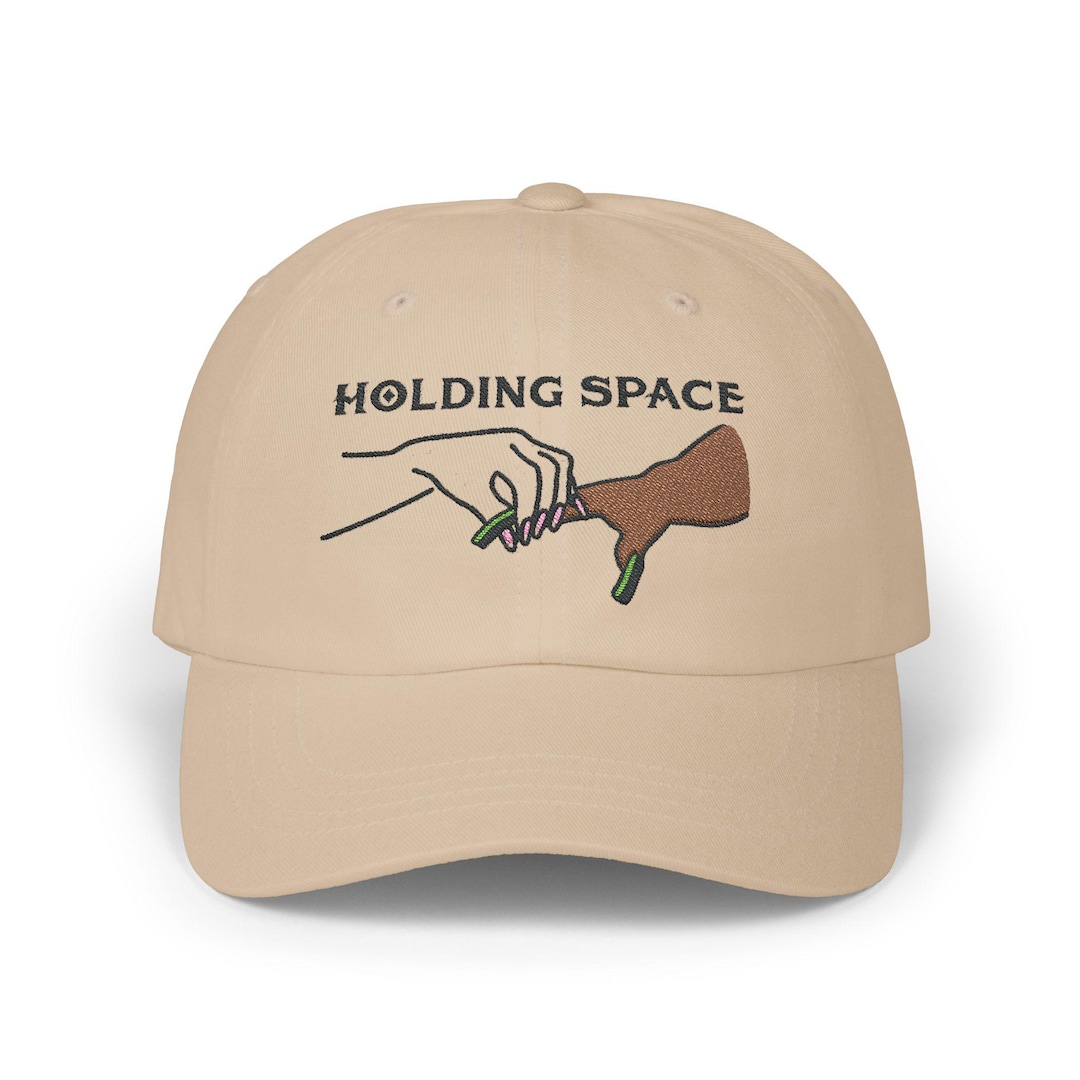 Holding Space Hat | Ariana & Cynthia's Fingernail Hold | 100% Cotton ...