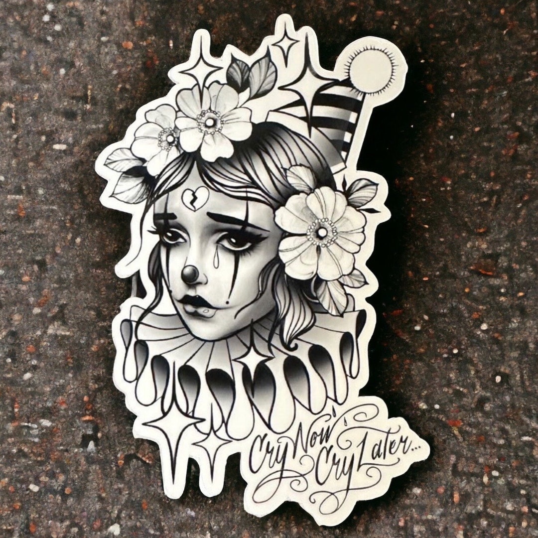 Clown Girl Cry Now Cry Later Vinyl Die Cut Waterproof Stickers for ...