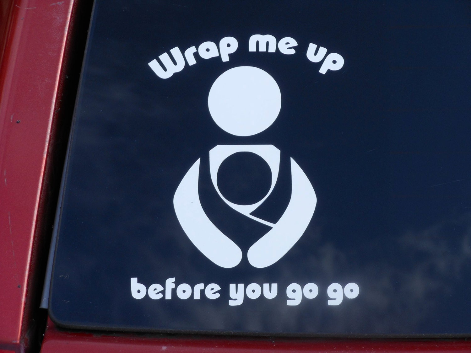 Babywearing Decal Original Wrap Me up Before You Go Go - Etsy