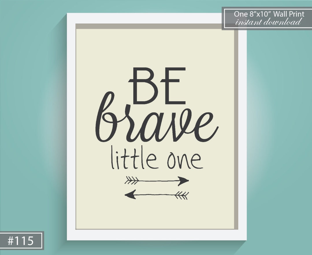 Be Brave Little One - Nursery Playroom Art - Print Wall Decor - 8x10 ...
