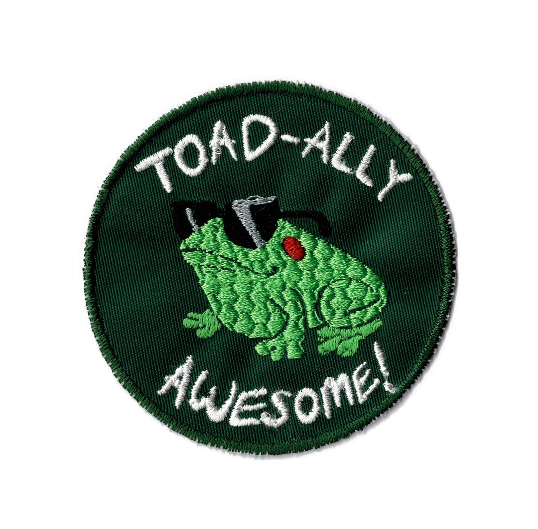 Toadally Awesome! - Toad Embroidered Patch - Animal Embroidery - Sew On ...