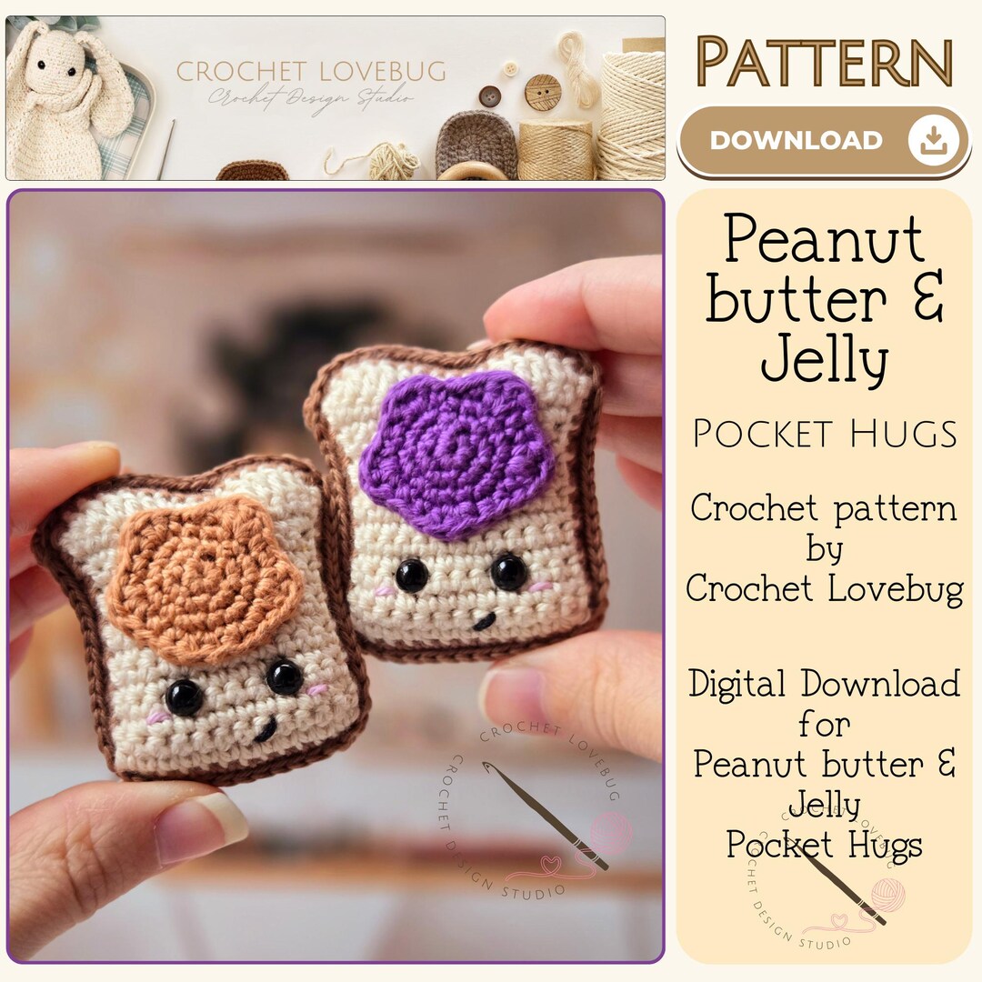Crochet Peanut Butter and Jelly Pattern, Crochet Pocket Hug, Crochet ...