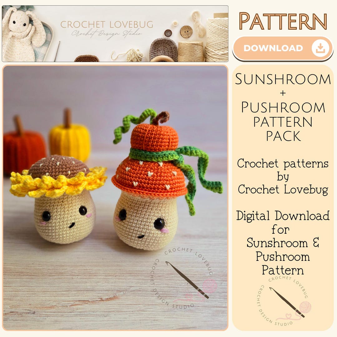 Crochet Pattern Pack, Sunshroom Pattern, Pushroom Pattern, Low Sew ...
