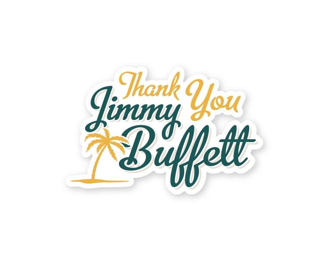3" Thank You Jimmy Buffett Sticker - Etsy
