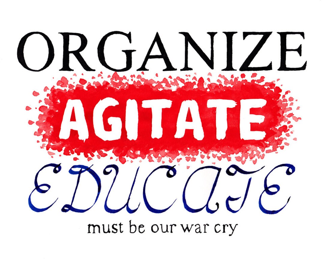 Organize, Agitate, Educate Must Be Our War Cry - Susan B Anthony - Art ...