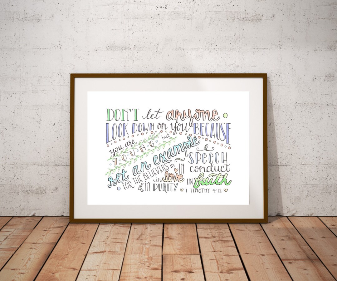 Don't Let Anyone Look Down on You-- 1 Timothy 4:12 - Etsy