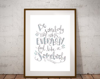 PRINTABLE Kid President Quote Be Somebody Hand Lettering Print Instant ...