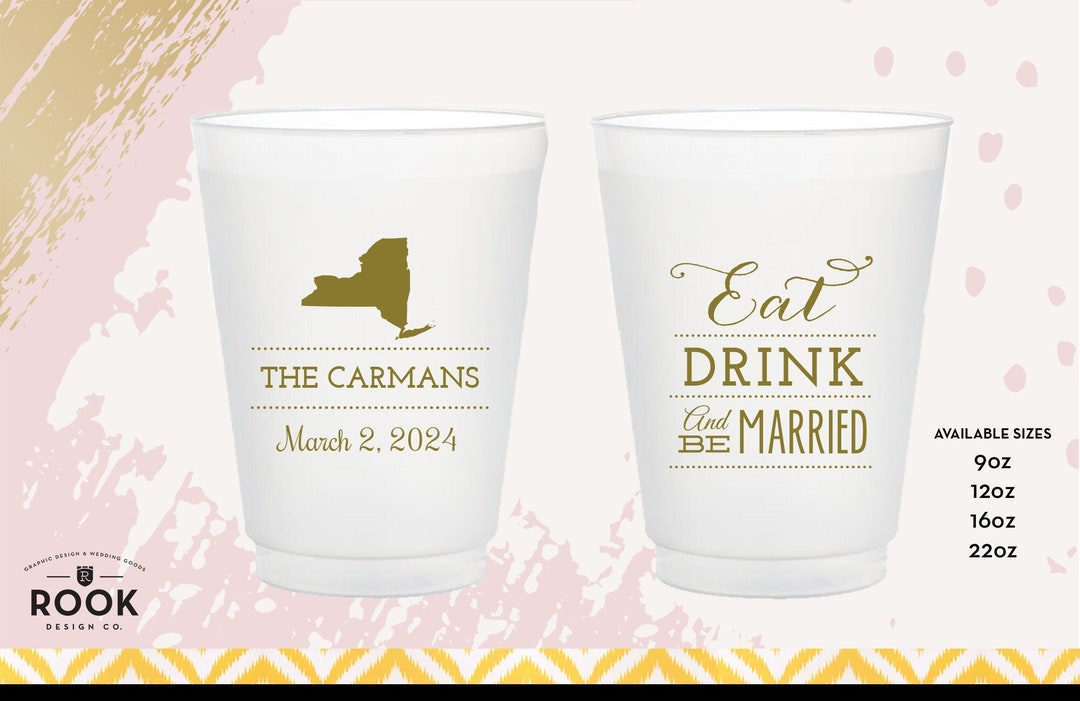 Eat Drink and Be Married Plastic Cups, Custom State Wedding Cups ...