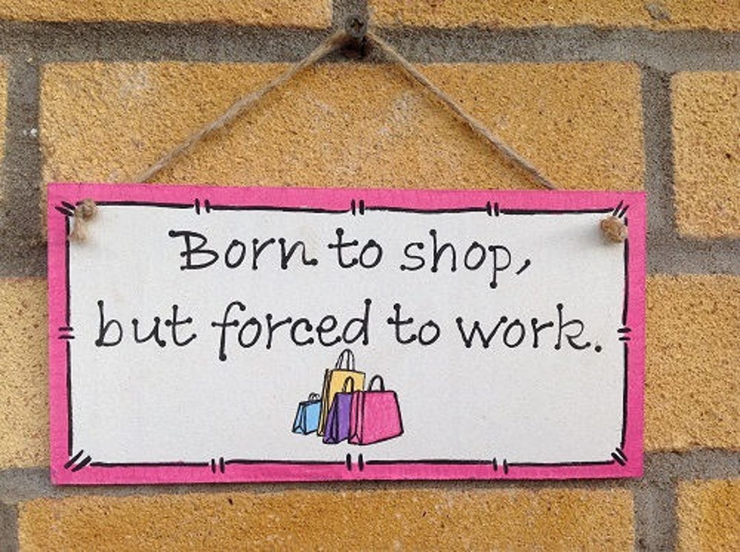 Shopaholic Funny Sign-handmade-wood Plaque-wall Hanging-personalised ...