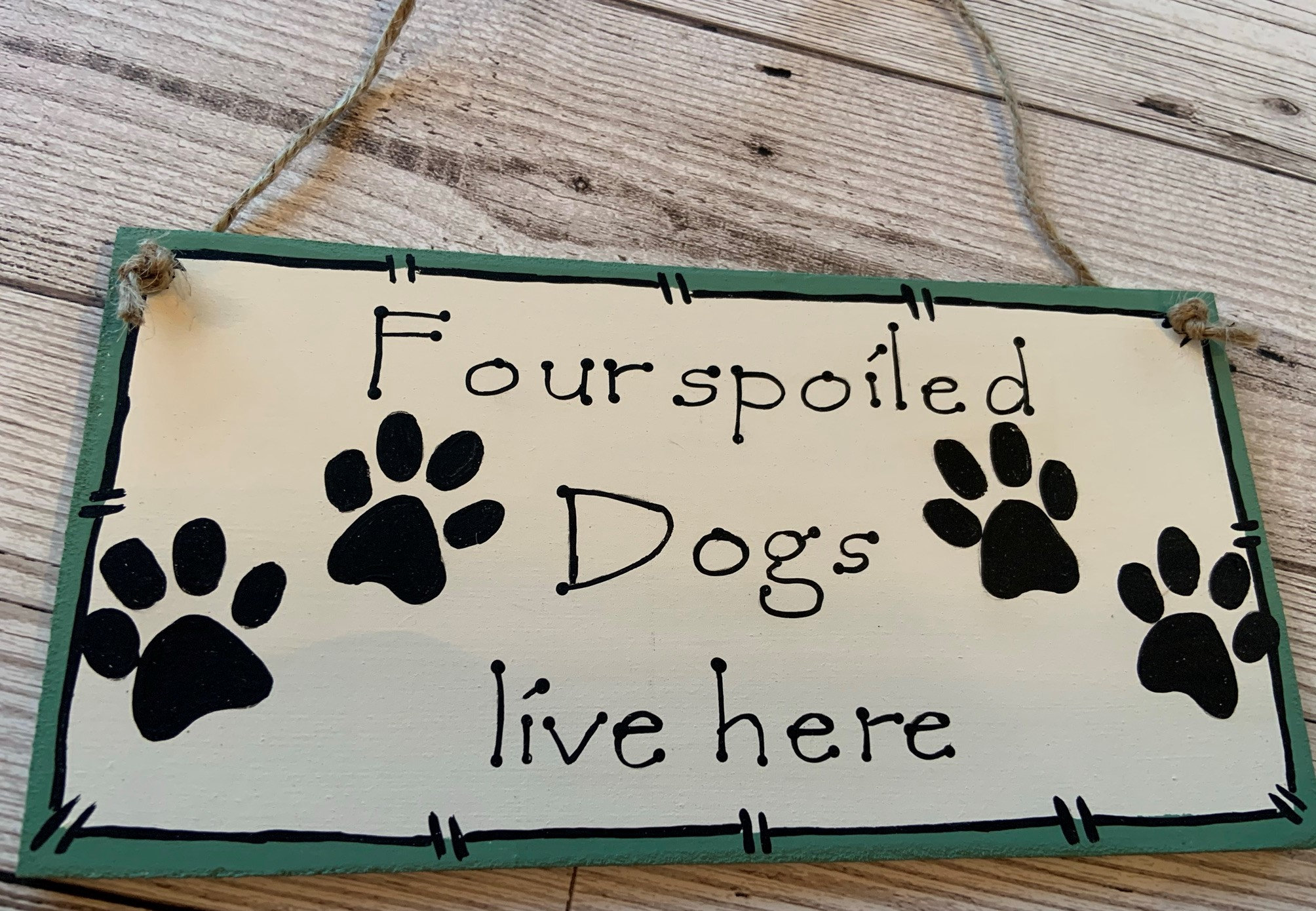Spoiled Dogs Sign Handmade Plaque Personalised Funny Wall | Etsy
