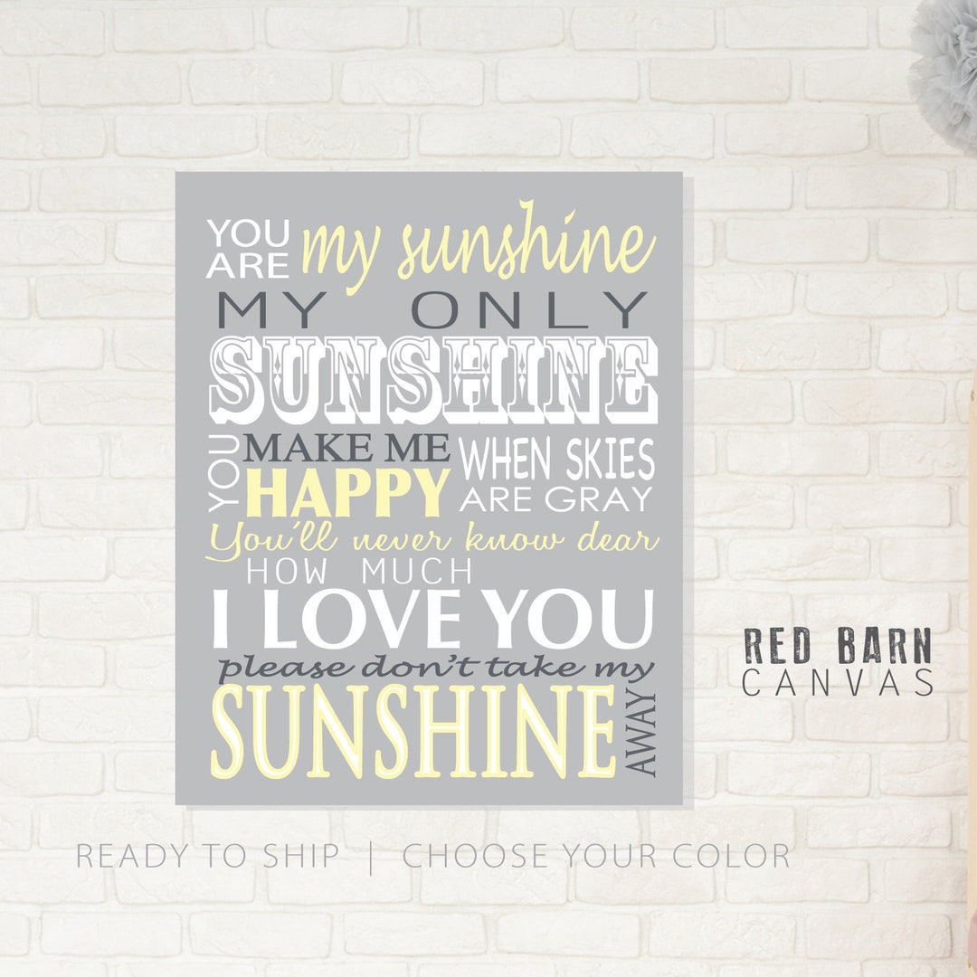 You Are My Sunshine, My Only Sunshine, on Canvas Wall Art - Etsy