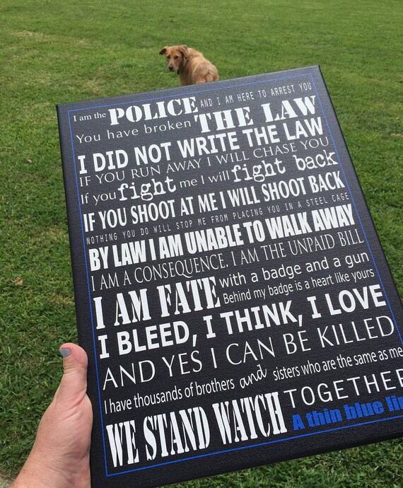 I Am The Police Police Officer Canvas A Thin Blue Line Thin Blue Line