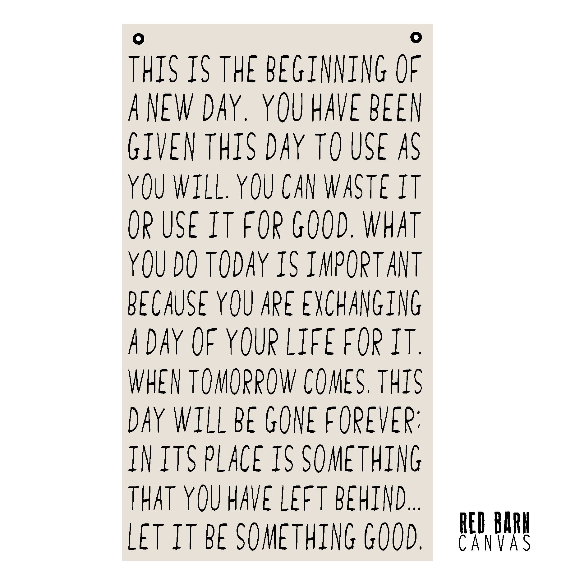 Beginning of a New Day, Unbleached Natural Canvas Flag Banner Sign ...