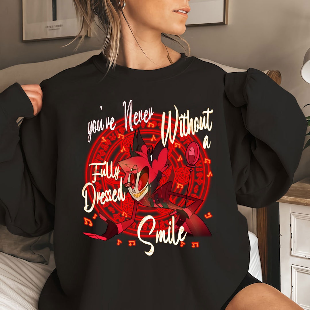 Hazbin Hotel Alastor Characters Shirt, Alastor You're Never Fully ...