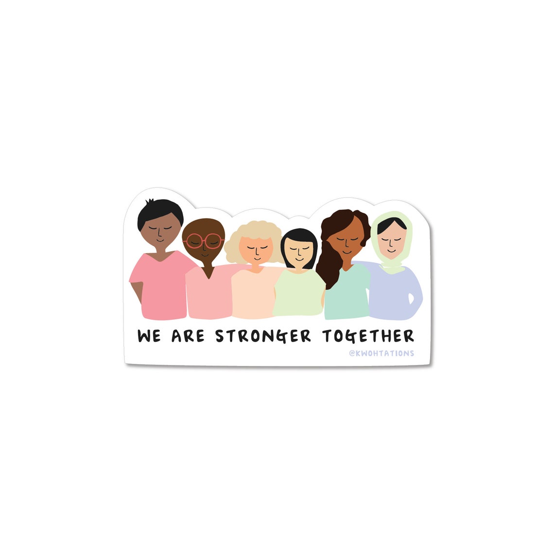 We Are Stronger Together Sticker | Etsy