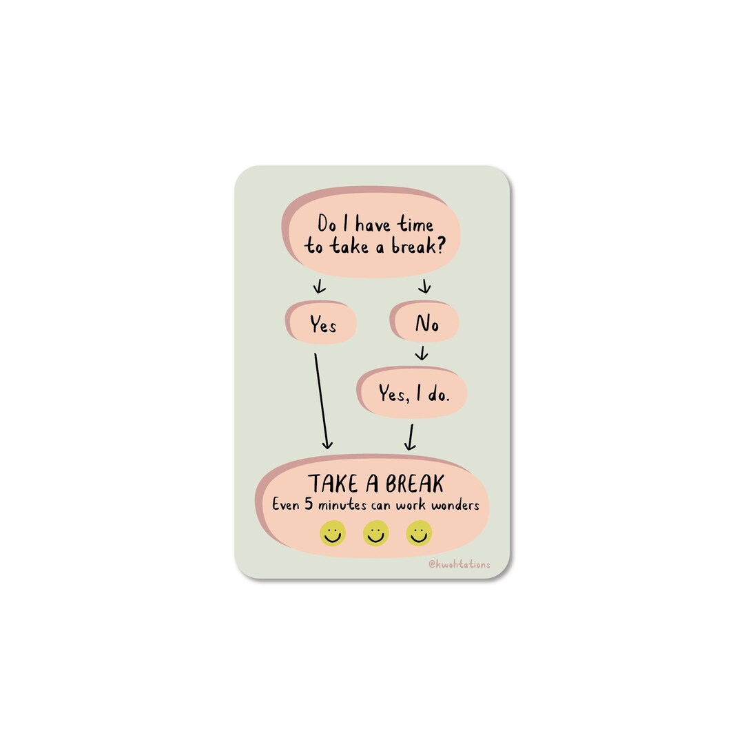 Take a Break Flowchart Sticker - Etsy