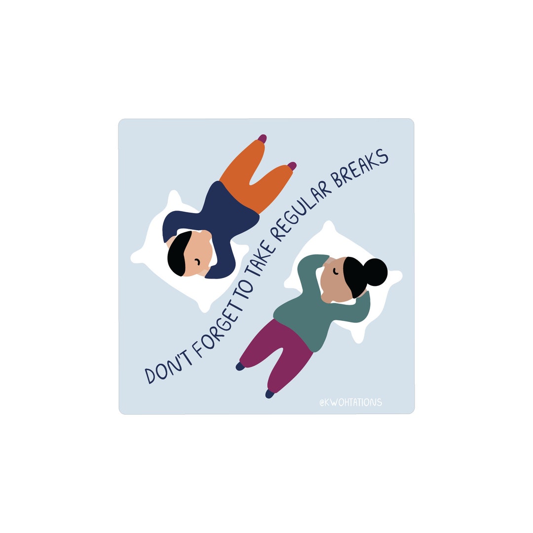Take Regular Breaks Sticker - Etsy