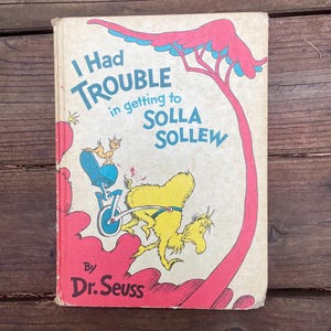 Rare 1965 Dr. Seuss: I Had Trouble in Getting to Solla Sollew, Book ...