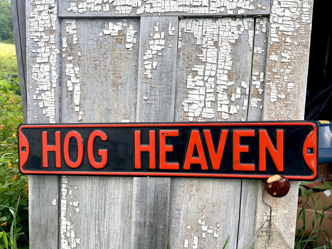 Hog Heaven Metal Road Sign 32 X 6 Man Cave Decor Used Street Sign Large ...