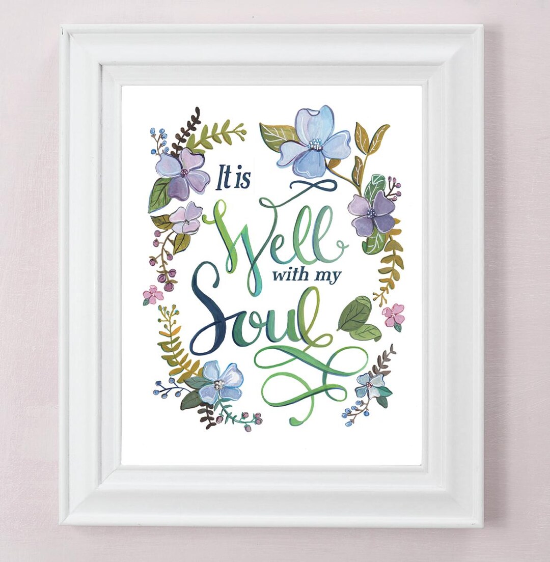 It is Well With My Soul Art Print: Floral Hymn Scripture Wall Decor - Etsy