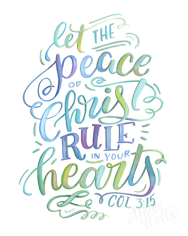 Let the Peace of Christ Rule in Your Hearts Colossians 3:15 | Etsy