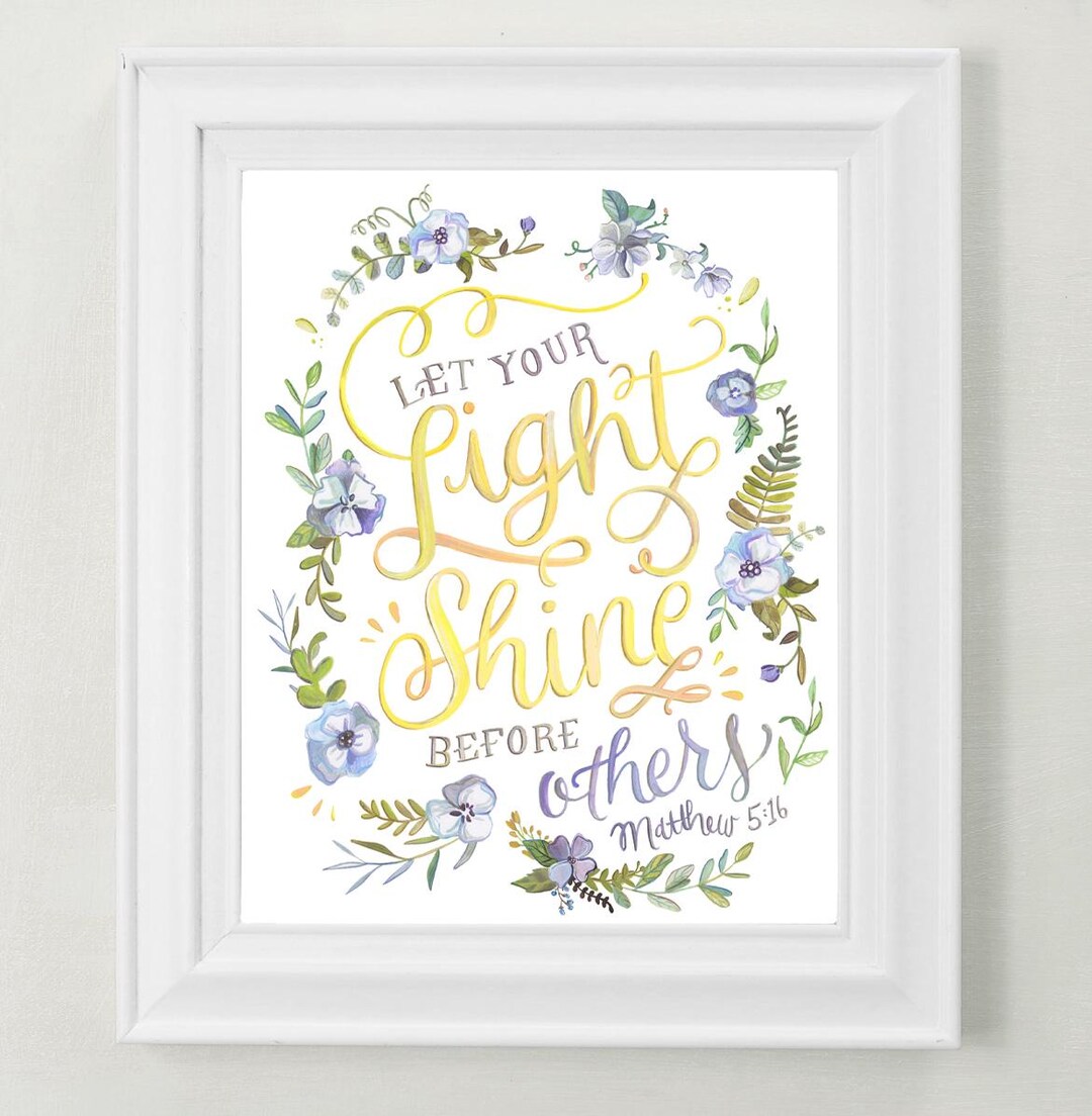 Let Your Light Shine Before Others - Bible Verse Print - Scripture Wall ...