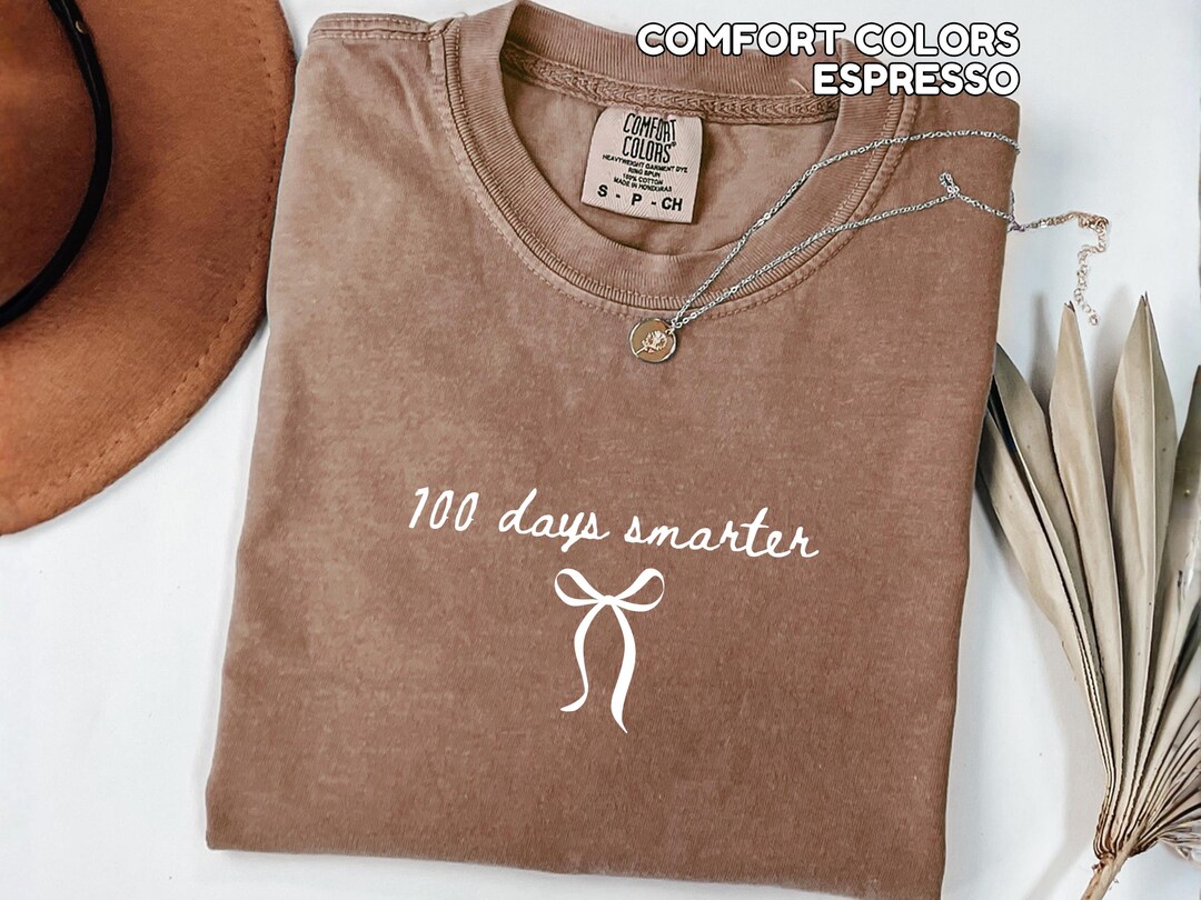 Minimalist Comfort Colors 100 Days Smarter Shirt Coquette 100 Days of ...
