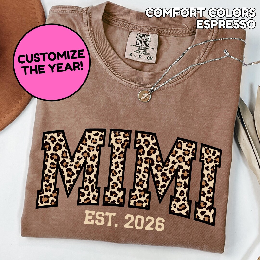 Custom Comfort Colors Leopard Mimi Shirt Promoted to Mimi Established ...