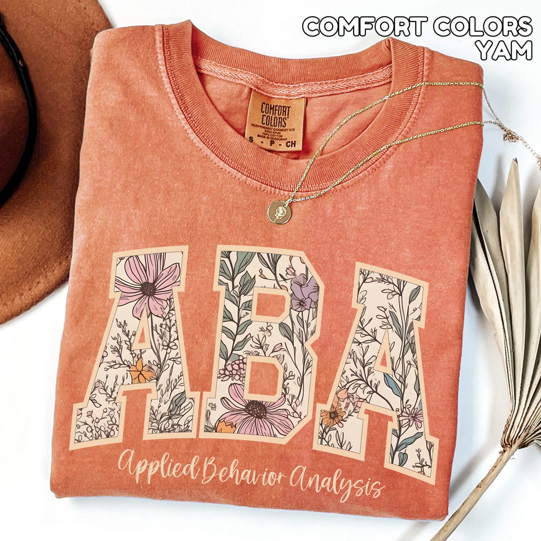 Comfort Colors Floral ABA Shirts Applied Behavior Analysis Tshirt ...