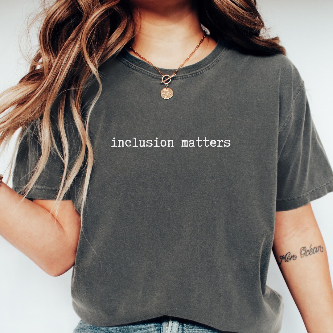 Comfort Colors Inclusion Matters Shirt, Special Education T-shirt ...