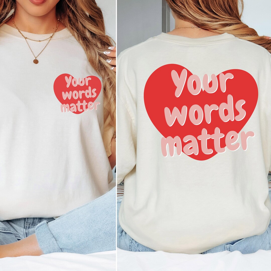 Comfort Colors Your Words Matter Speech Language Pathologist Shirt SLP ...