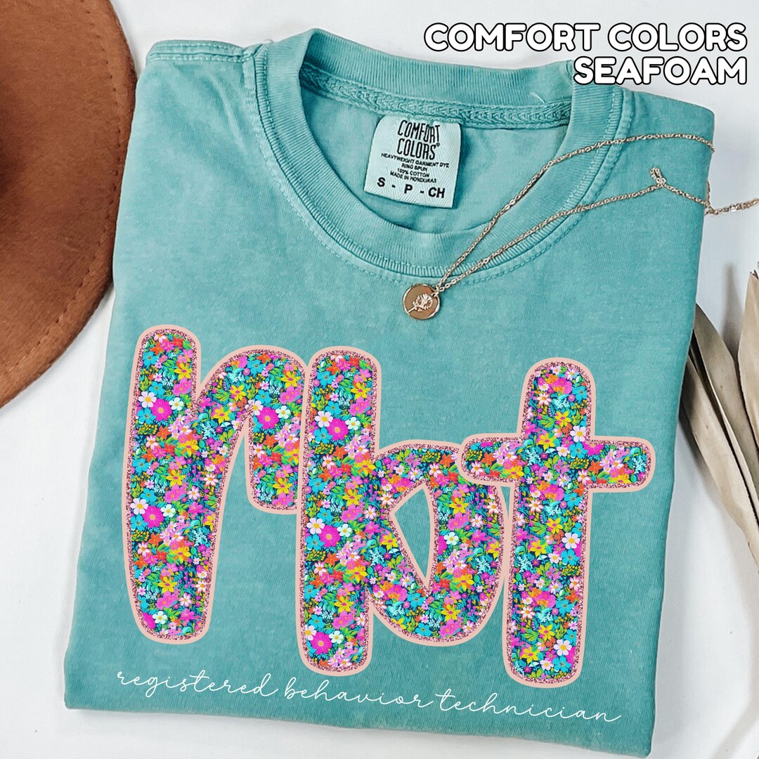 Comfort Colors Floral RBT Shirts, Registered Behavior Technician Tshirt ...