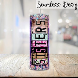 Sisters Tumbler Wrap, 20oz SEAMLESS Best Friends Cup Transfer, License ...