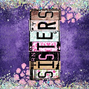 Sisters Tumbler Wrap, 20oz SEAMLESS Best Friends Cup Transfer, License ...