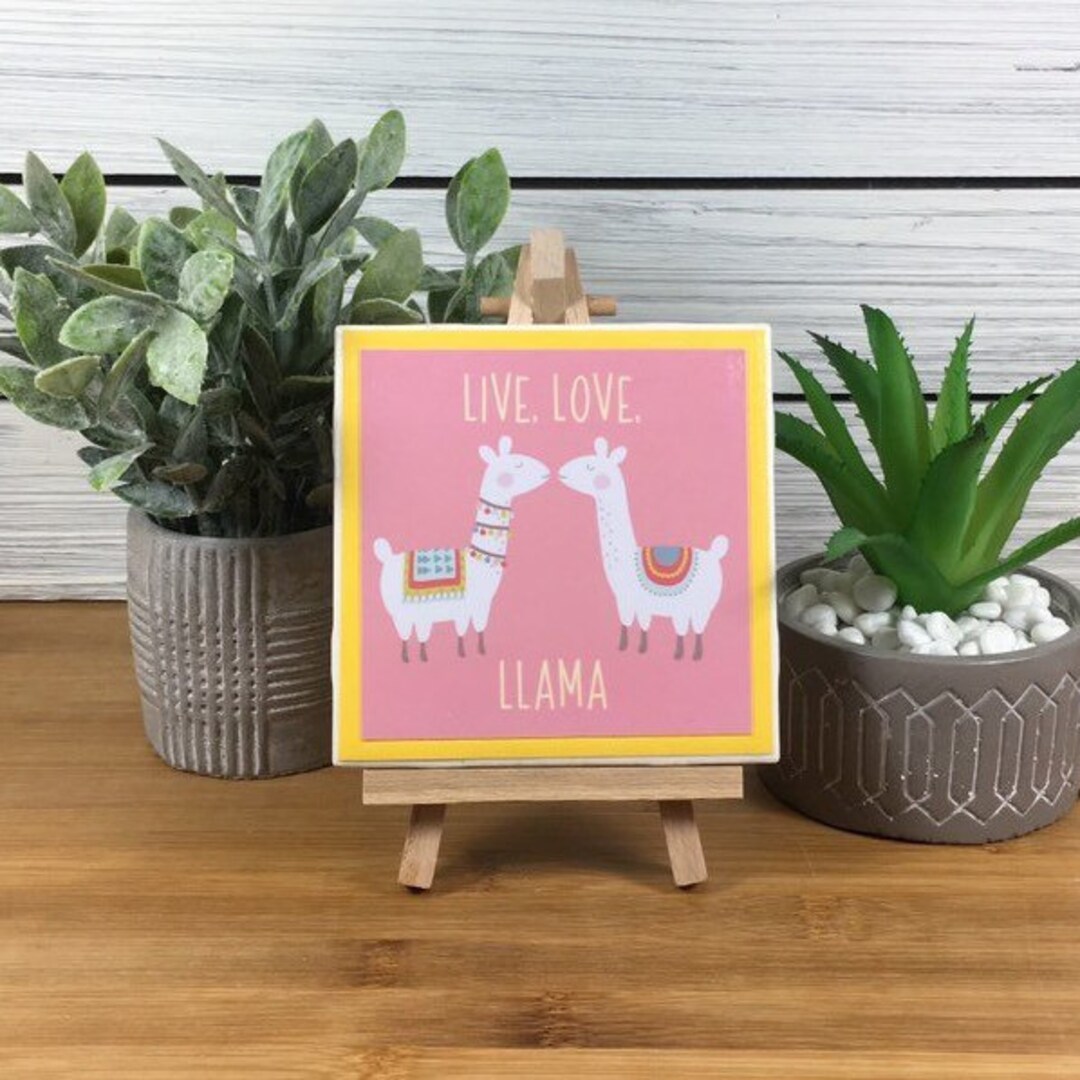 Live, Love, Llama Ceramic Tile Sign With Easel - Etsy