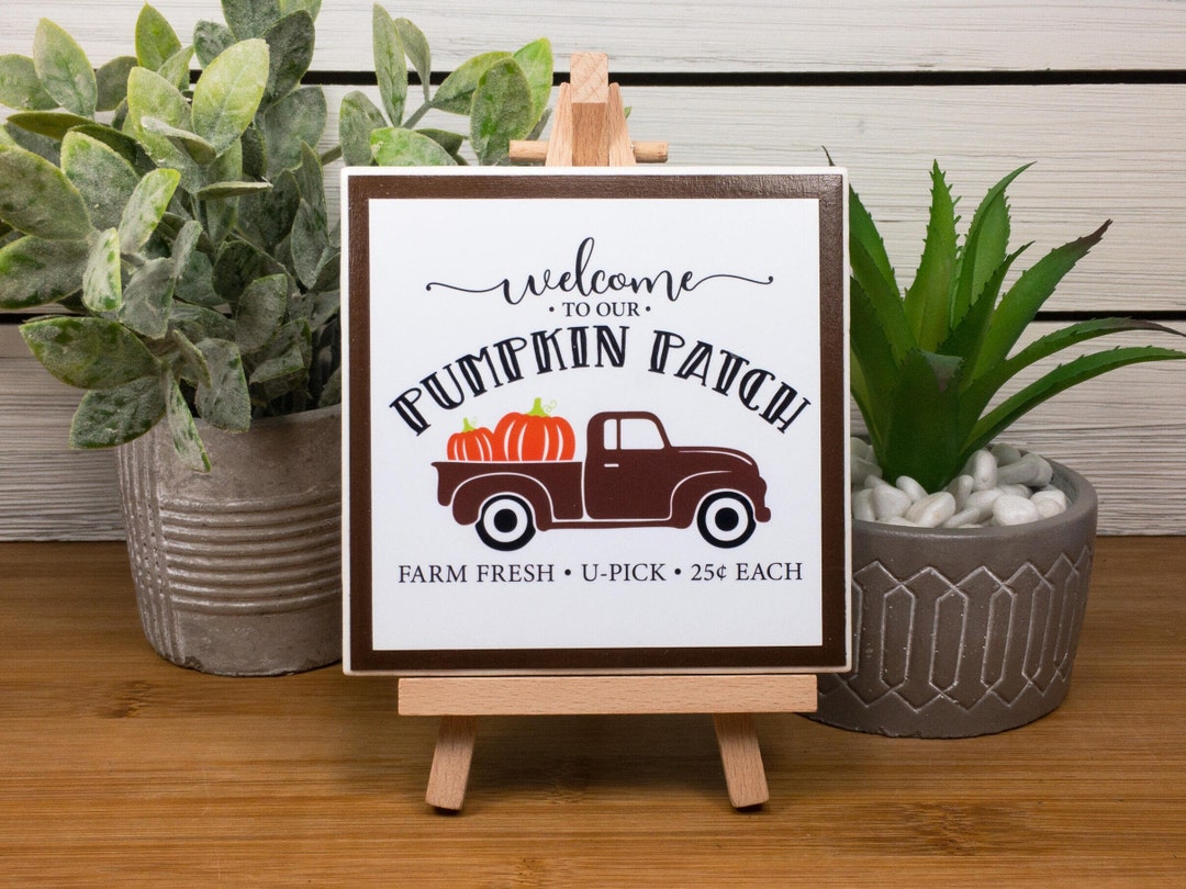 Welcome to Our Pumpkin Patch Ceramic Tile Sign With Easel, Pumpkin ...
