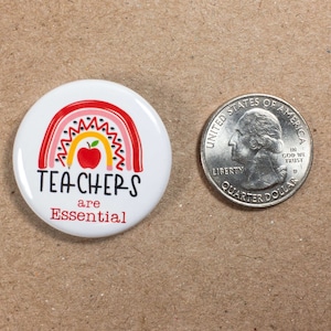 Teachers Are Essential Button Pin, Teacher Appreciation, Teacher Thank ...