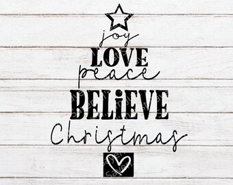 Joy Love Peace Believe Christmas Tree SVG PNG Digital File - Etsy