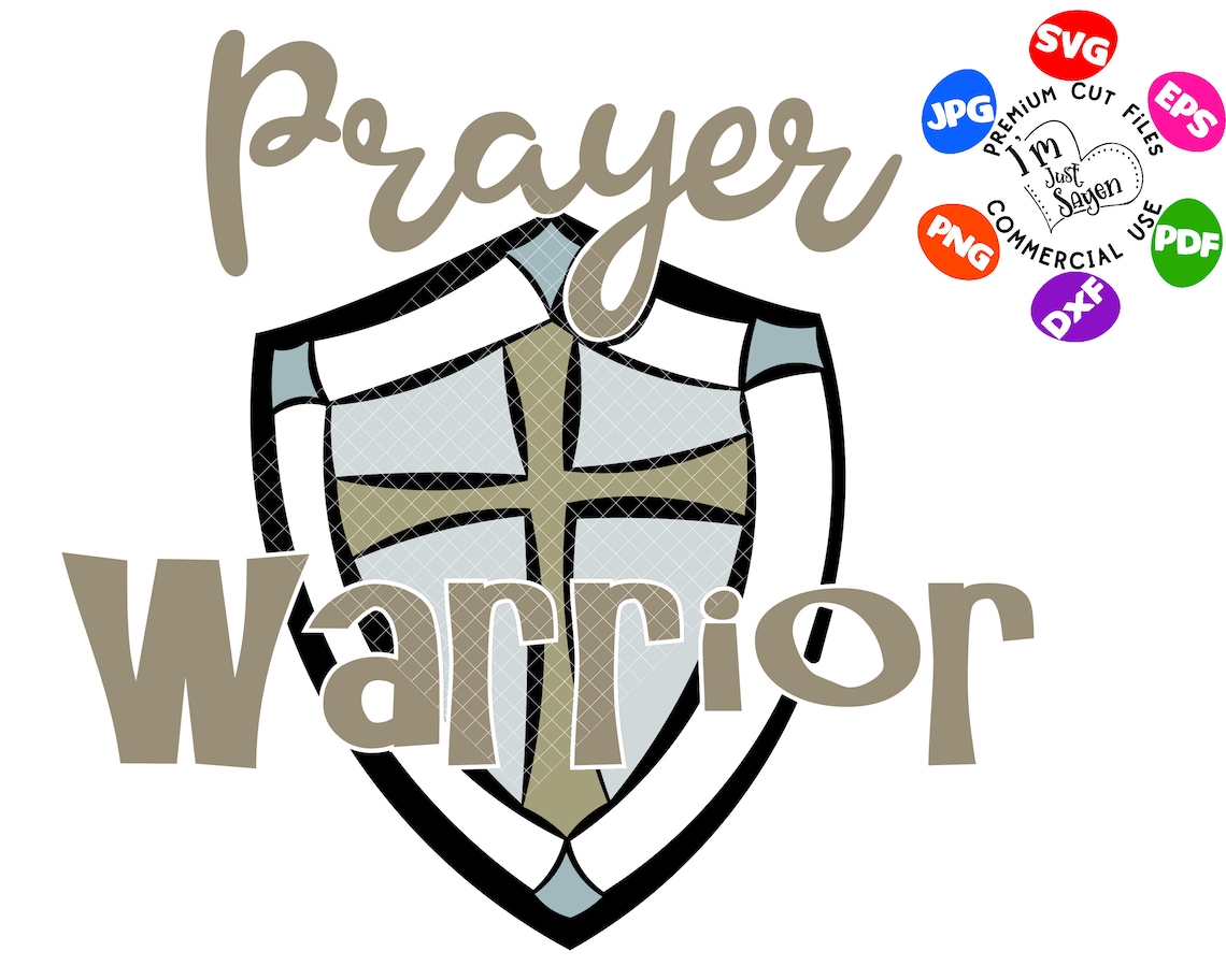 Prayer Warrior Svg Dxf Eps Jpg Pdf Png Cut File Digital - Etsy