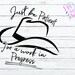 Just Be Patient, I'm A Work in Progress Alan Jackson Cowboy SVG Dxf Eps ...