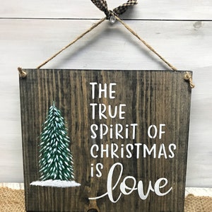 Wooden Christmas Sign, the True Spirit of Christmas is Love ...
