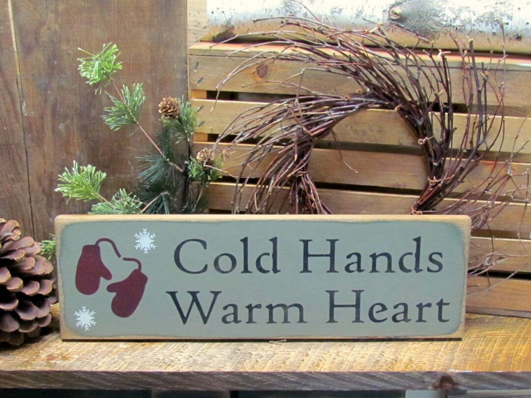 Wood Holiday Sign, Cold Hands Warm Heart, Winter Decor, Rustic Winter ...