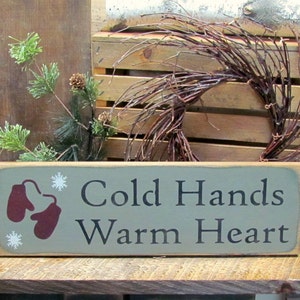 Wood Holiday Sign, Cold Hands Warm Heart, Winter Decor, Rustic Winter ...