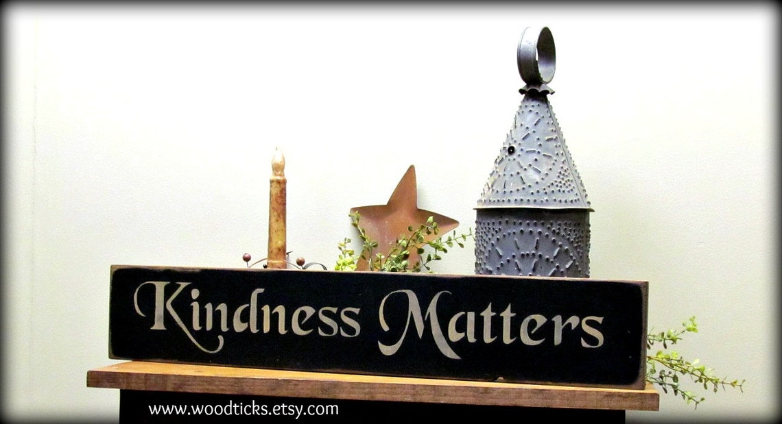 Inspirational Wooden Sign Kindness Matters Housewarming - Etsy