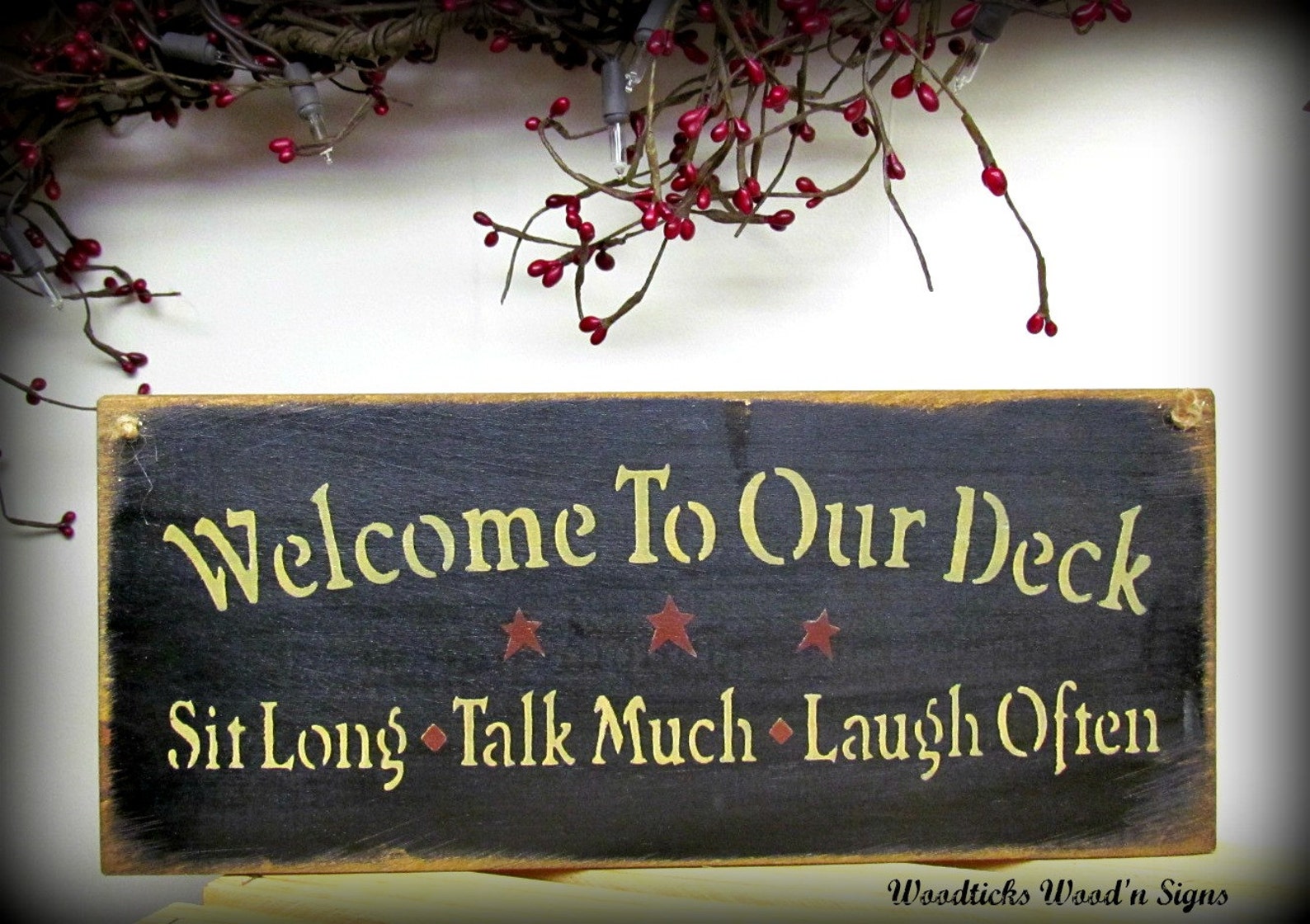 Wood Sign Welcome to Our Deck SIT Long TALK Much LAUGH Often - Etsy