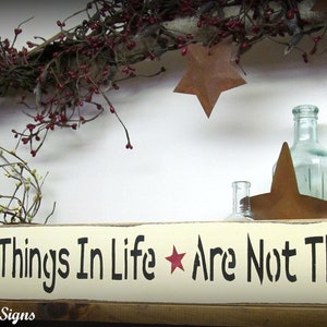 Wooden Sign, Inspirational Quote, Life Saying, the Best Things in Life ...