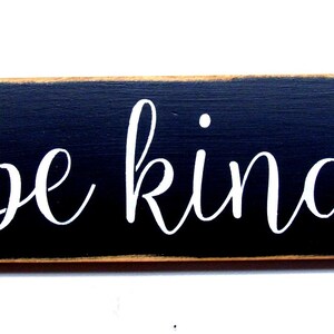 Be Kind, Wood Sign Saying, Wooden Signs, Be Kind Saying, Inspirational ...