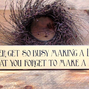Wood Inspirational Sign, Gift for Friend, Rustic Sign, Never Get so ...