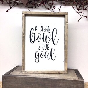 A Clean Bowl is Our Goal Funny Bathroom Sign Bath Decor | Etsy